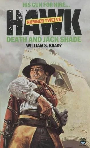Hawk: Death and Jack Shade | Absolute Western Wiki | Fandom