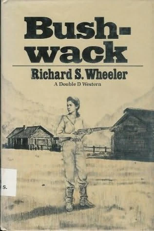 Bushwack (Wheeler) | Absolute Western Wiki | Fandom