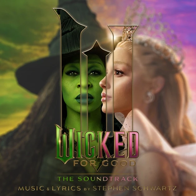 The winner is… Wicked: For Good: The Soundtrack and No Place Like Home ...