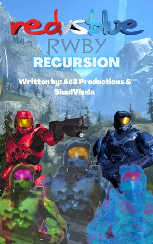 RvBvRWBY: Recursion | Ac3 Productions Wiki | Fandom