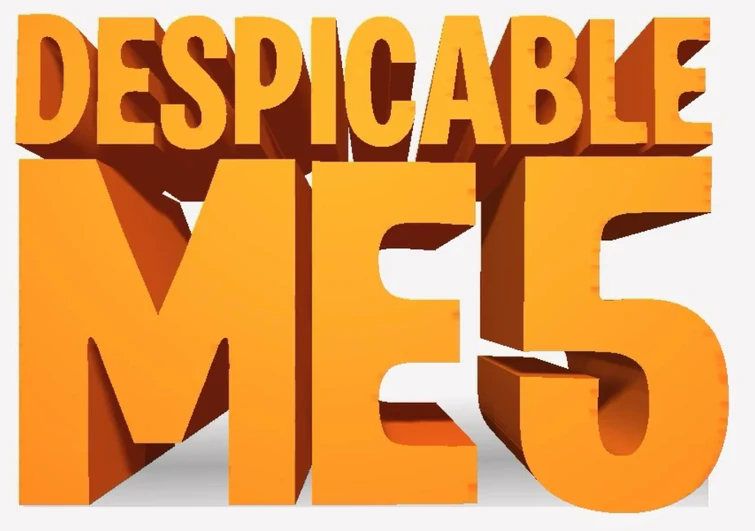 Updated my Despicable Me 5 logo once again | Fandom