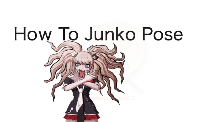 i forgot how to junko pose wtf 😭😭😭 | Fandom