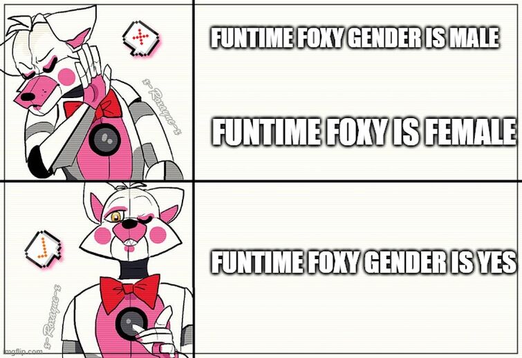 Funtime Foxy Gender Meme | Fandom