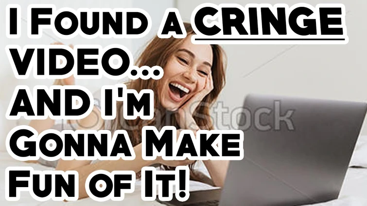 I Found A Cringe Video... and I'm Gonna Make Fun of It! | Fandom