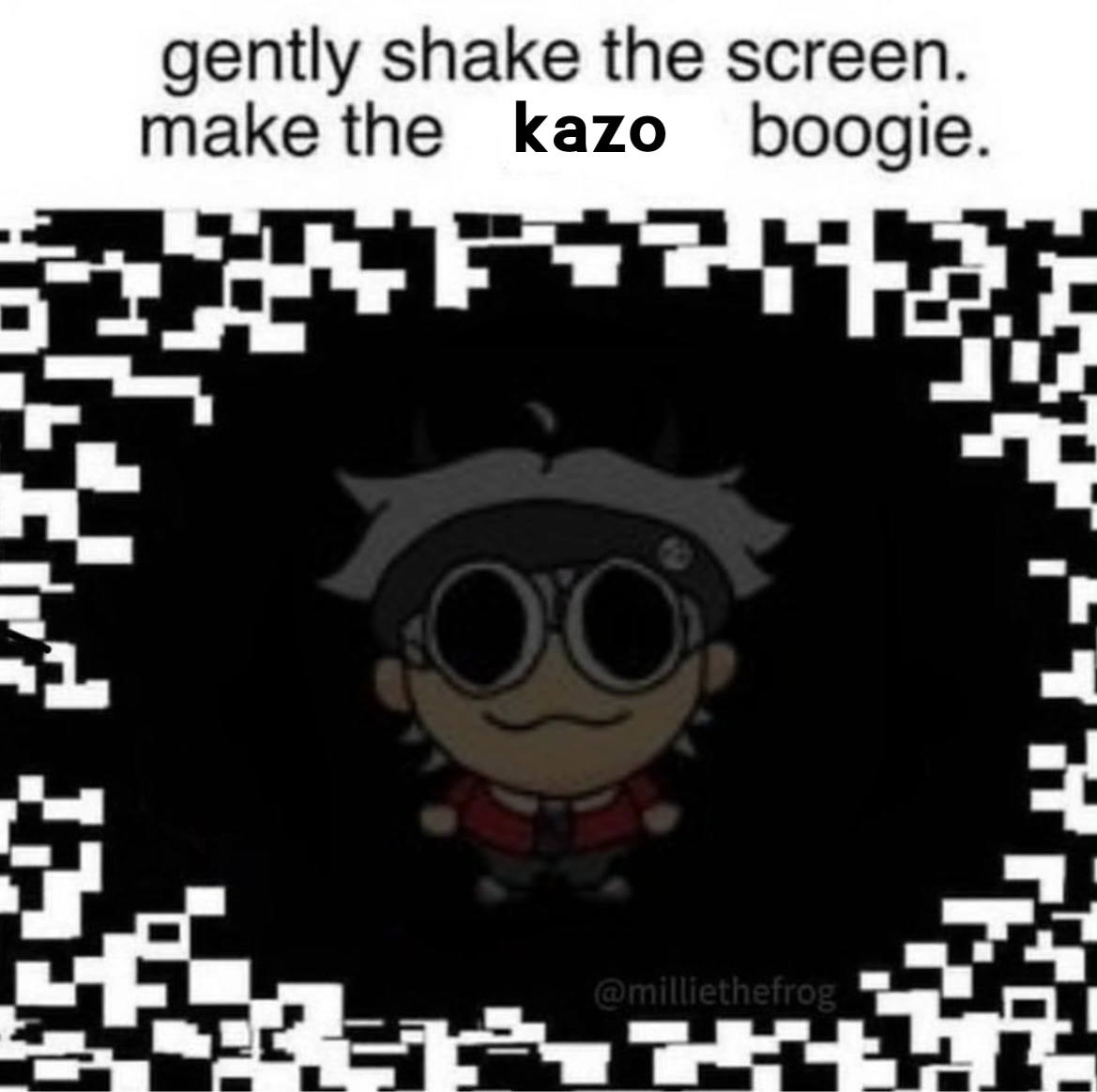 Make the kazo boogie | Fandom