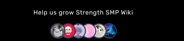 Discuss Everything About Strength SMP Wiki | Fandom