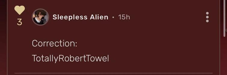 Guess I’m Robert Towel now (My name isn’t even close to Robert Towel ...