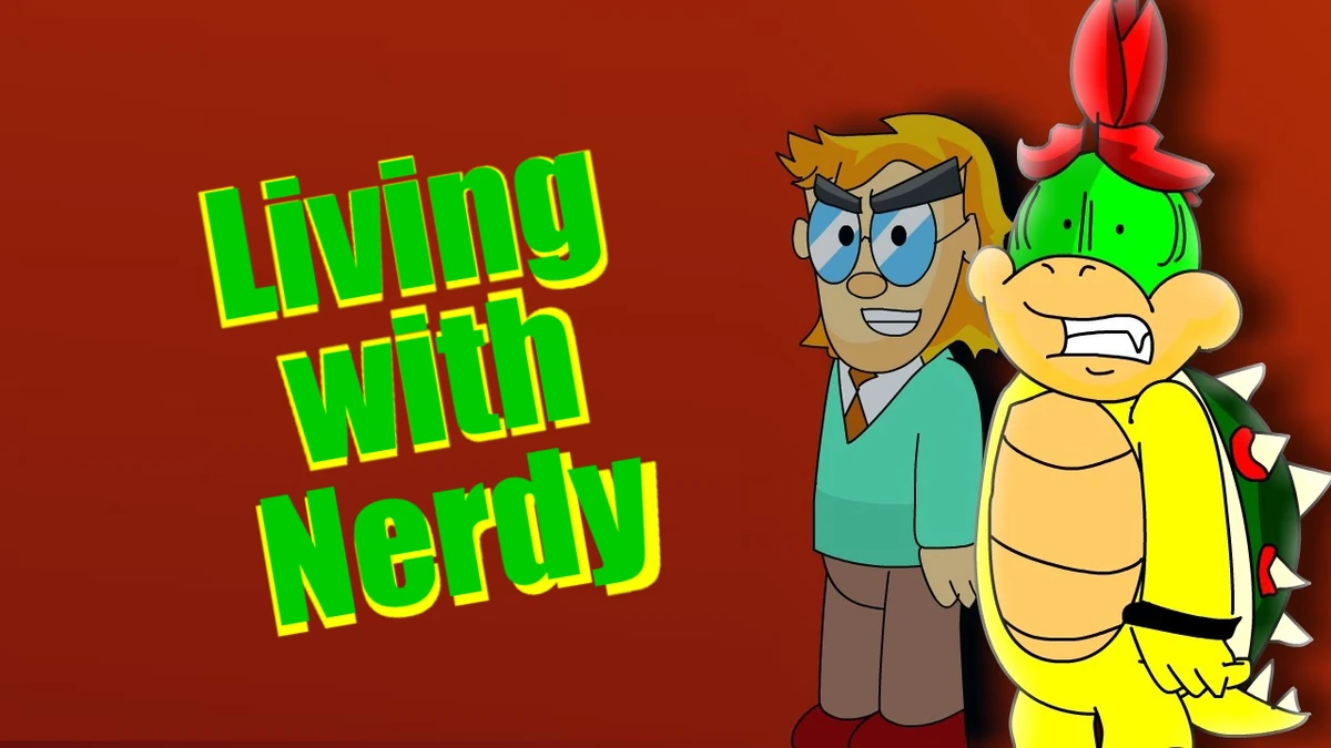 Living with Nerdy | A day with Bowser Jr. Wiki | Fandom