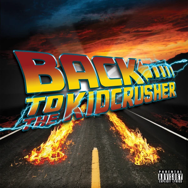Back To The KidCrusher | Adelaide Music Wiki | Fandom