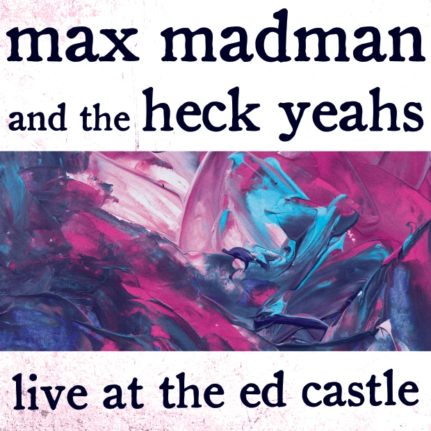 Live at the Ed Castle | Adelaide Music Wiki | Fandom