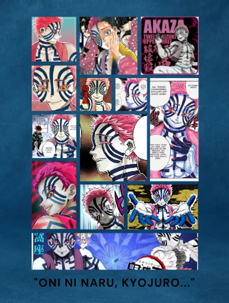 AKAZA COLLAGE I MADEEEE AAAAAAA | Fandom