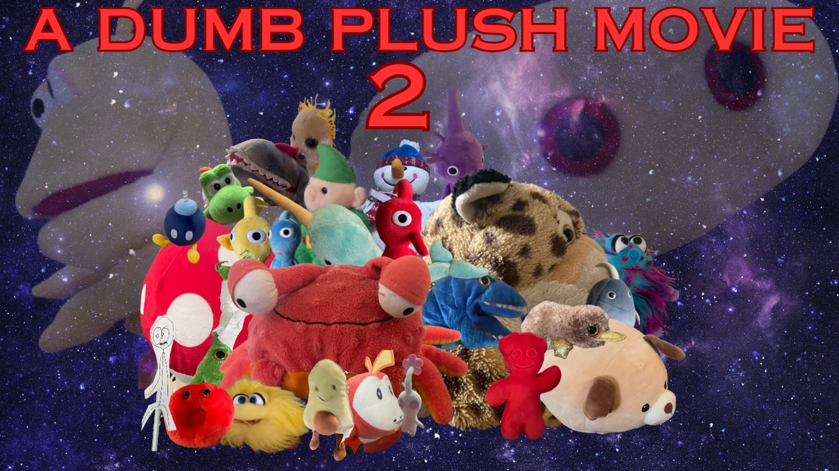A Dumb Plush Movie 2 | ADPS Wiki | Fandom