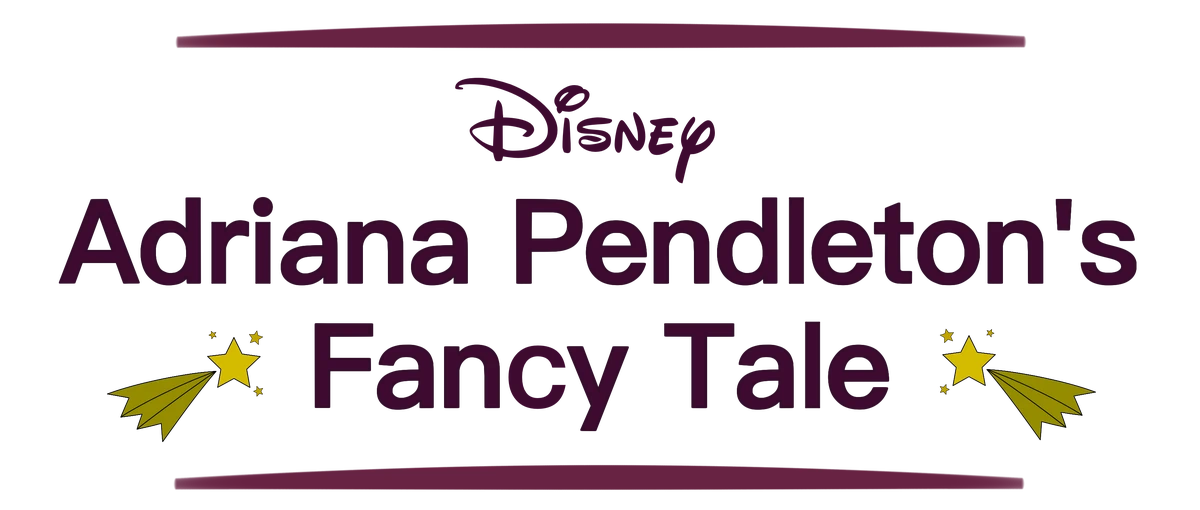 Adriana Pendleton's Fancy Tale | Adriana Pendleton Wiki | Fandom