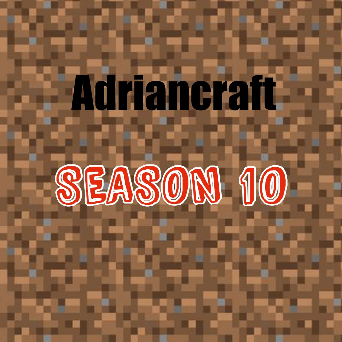 Season 10 | Adrian Craft Wiki | Fandom