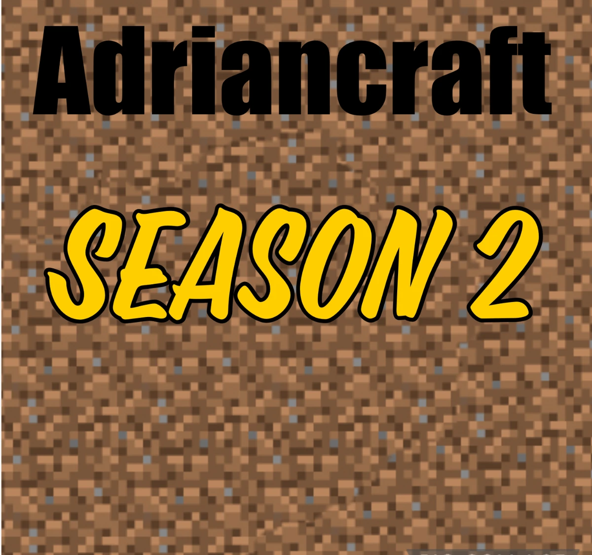 Season 2 | Adrian Craft Wiki | Fandom