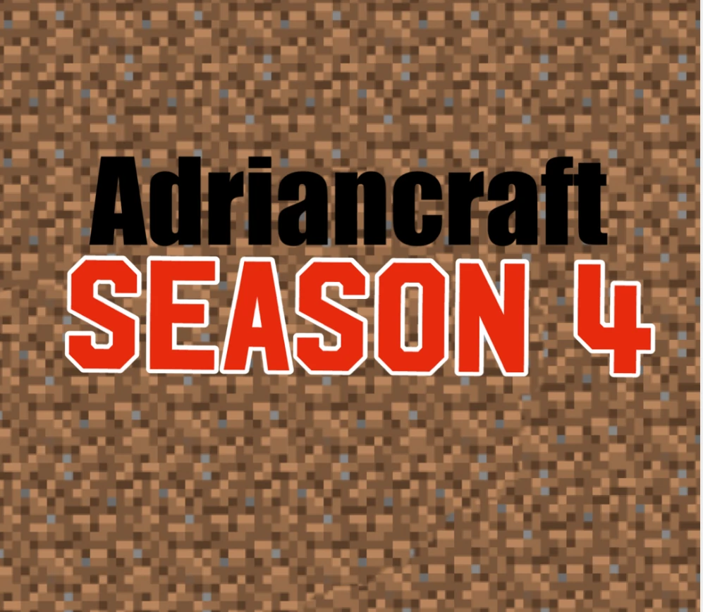 Season 4 | Adrian Craft Wiki | Fandom