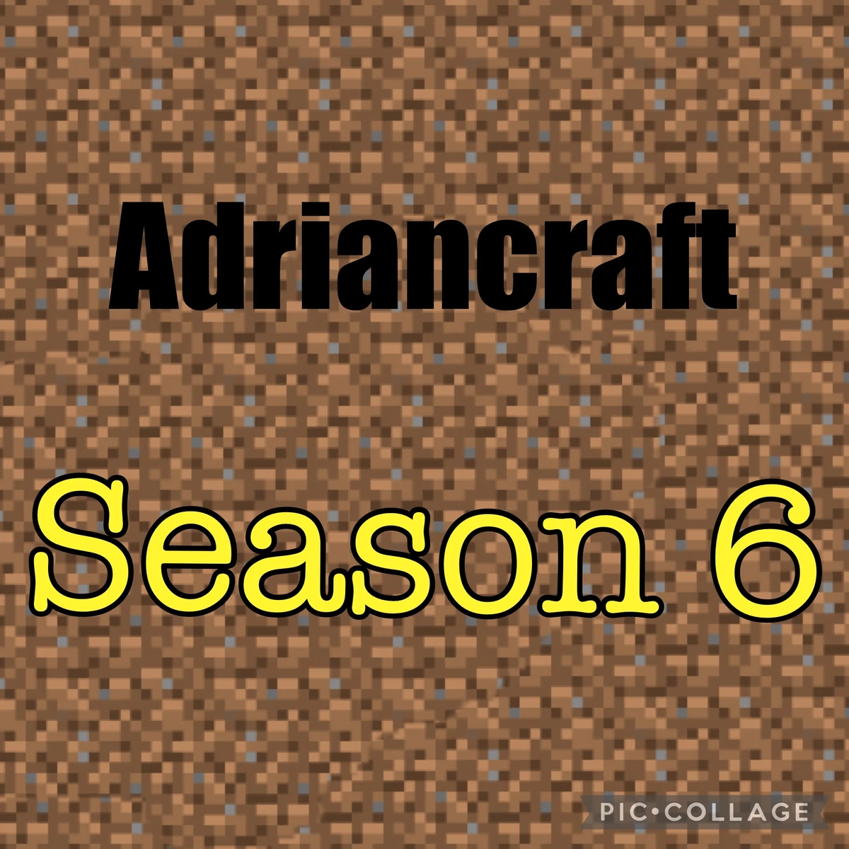 Season 6 | Adrian Craft Wiki | Fandom