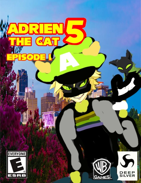 Adrien the Cat 5 Episode I | Adrien Wiki | Fandom