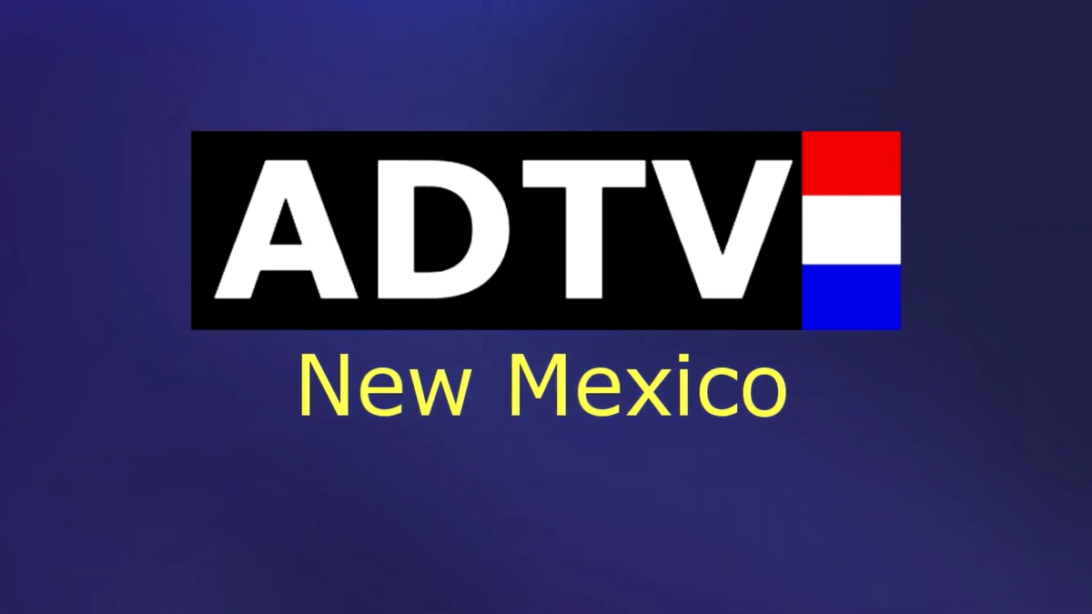 ADTV New Mexico | ADTV Wiki | Fandom