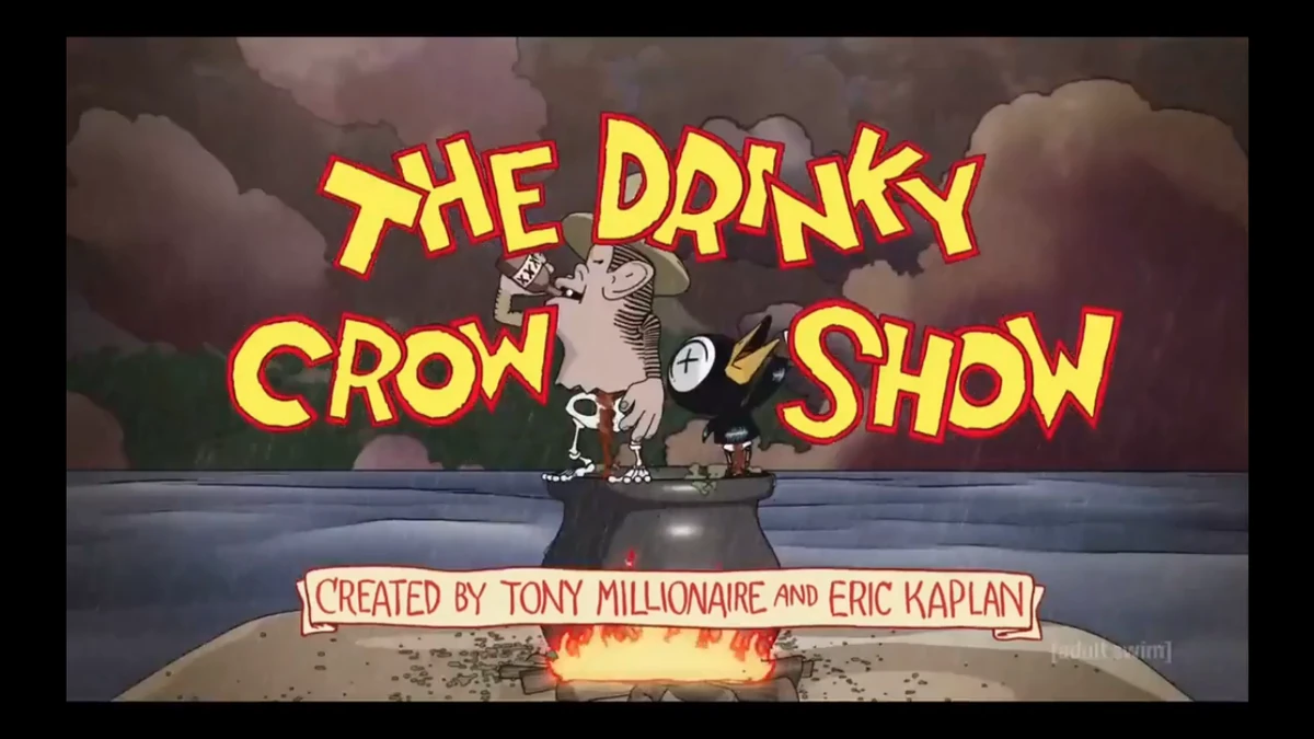 The Drinky Crow Show | Adult Swim Wiki | Fandom
