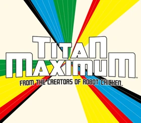 Titan Maximum | [adult swim] wiki | Fandom
