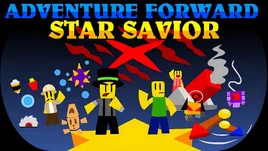 Adventure Forward: Star Savior | Adventure Forward Wiki | Fandom