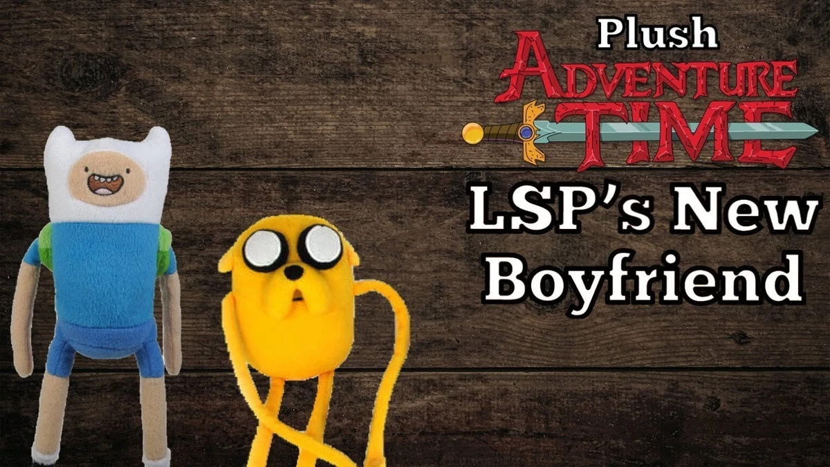 LSP's New Boyfriend | Adventuretimeplushseries Wiki | Fandom