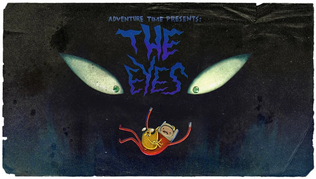 The Eyes | Adventure Time Super Fans Wiki | Fandom
