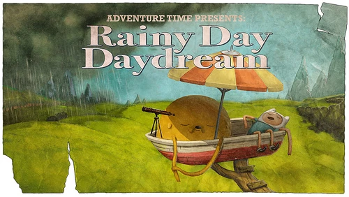 Rainy Day Daydream | Adventure Time Super Fans Wiki | Fandom