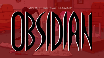 Obsidian | Adventure Time Wiki | Fandom