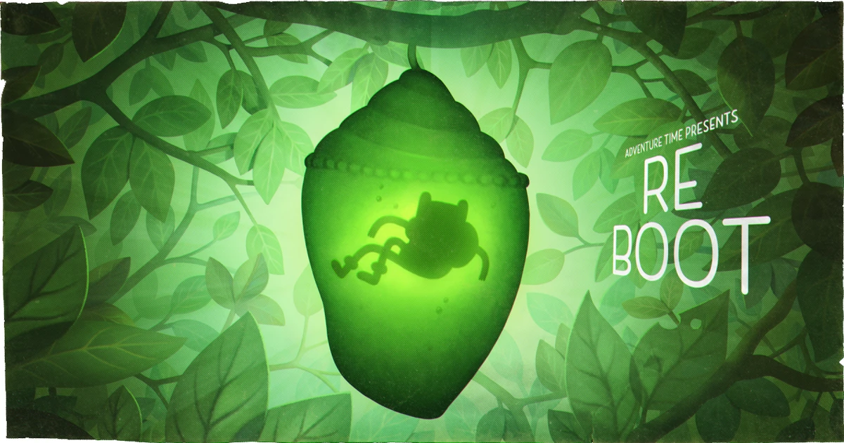 Reboot/Transcript | Adventure Time Wiki | Fandom