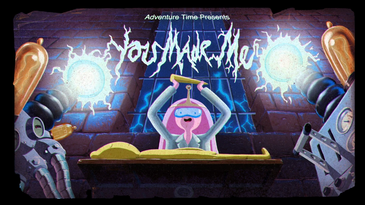 You Made Me | Adventure Time Wiki | Fandom