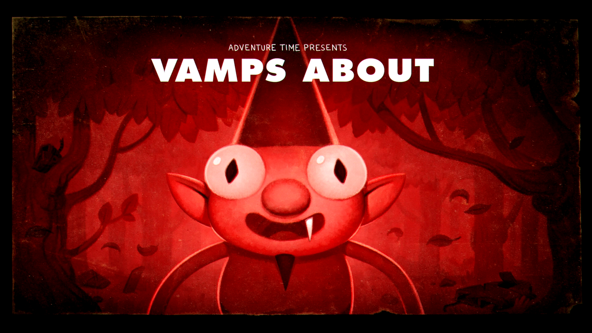 Vamps About | Adventure Time Wiki | Fandom
