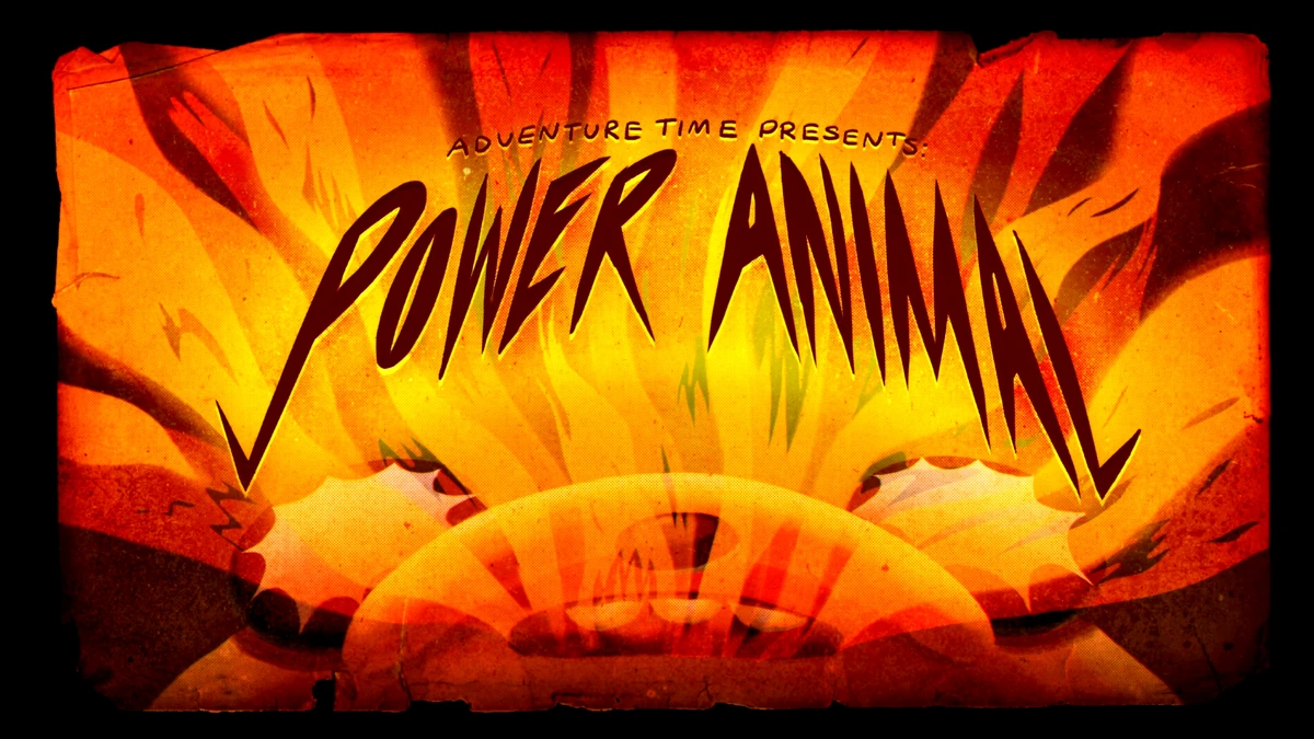 Power Animal | Adventure Time Wiki | Fandom