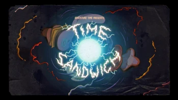 Time Sandwich | Adventure Time Wiki | Fandom