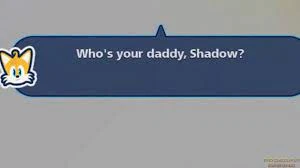 Who's your daddy, Shadow? | Fandom