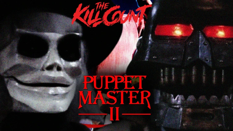 Puppet Master II (1990) KILL COUNT PREDICTIONS | Fandom