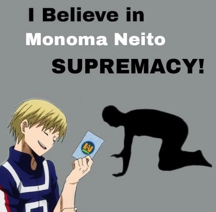 Here to make a post about Monoma, as always 😋💅 Ay who in my simp army ...