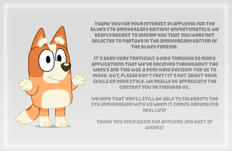 Welp, I didn’t get chosen for the Bluey Fanzine… 🥲 | Fandom