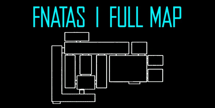 Fnatas Full Map | Fandom