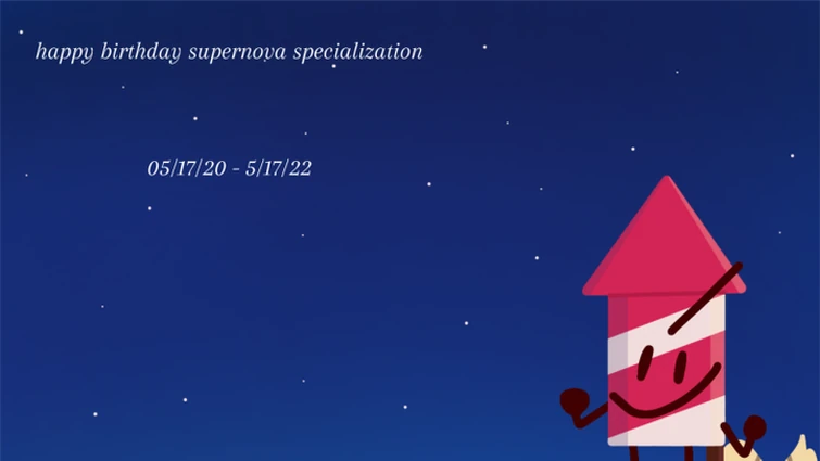 Happy first birthday supernova specialization! | Fandom