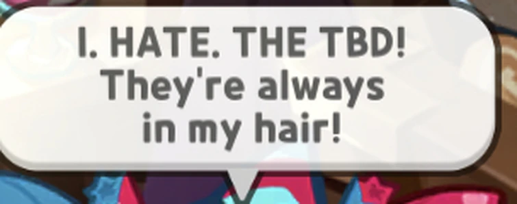 Twizzly gummy knows about the TBD | Fandom