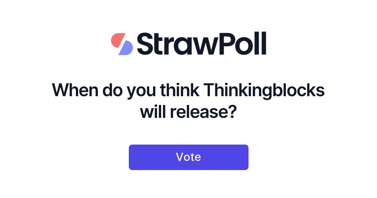 When do you think Thinkingblocks will release? | Fandom