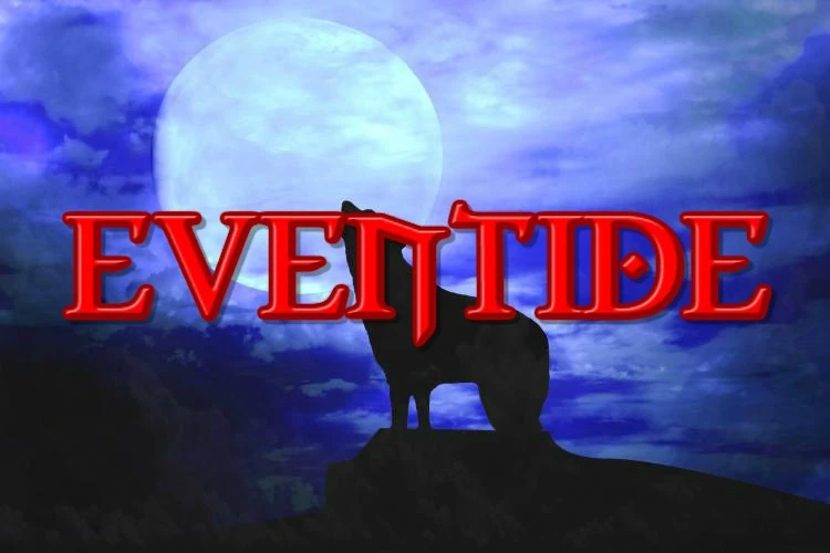 Eventide | Afictionado Atheneum Wiki | Fandom