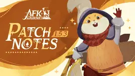 Version 1.5.3 | AFK Journey Wiki | Fandom
