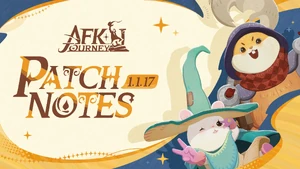 Version 1.1.17 | AFK Journey Wiki | Fandom