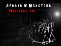 Afraid of Monsters: Director's Cut | Wiki Afraid of Monsters | Fandom