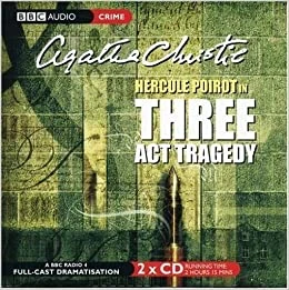 Three Act Tragedy (BBC Radio 4 adaptation) | Agatha Christie Wiki | Fandom