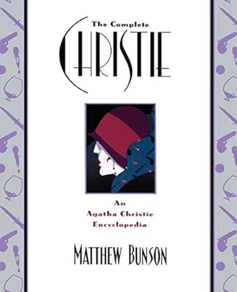 The Complete Christie: An Agatha Christie Encyclopedia | Agatha ...