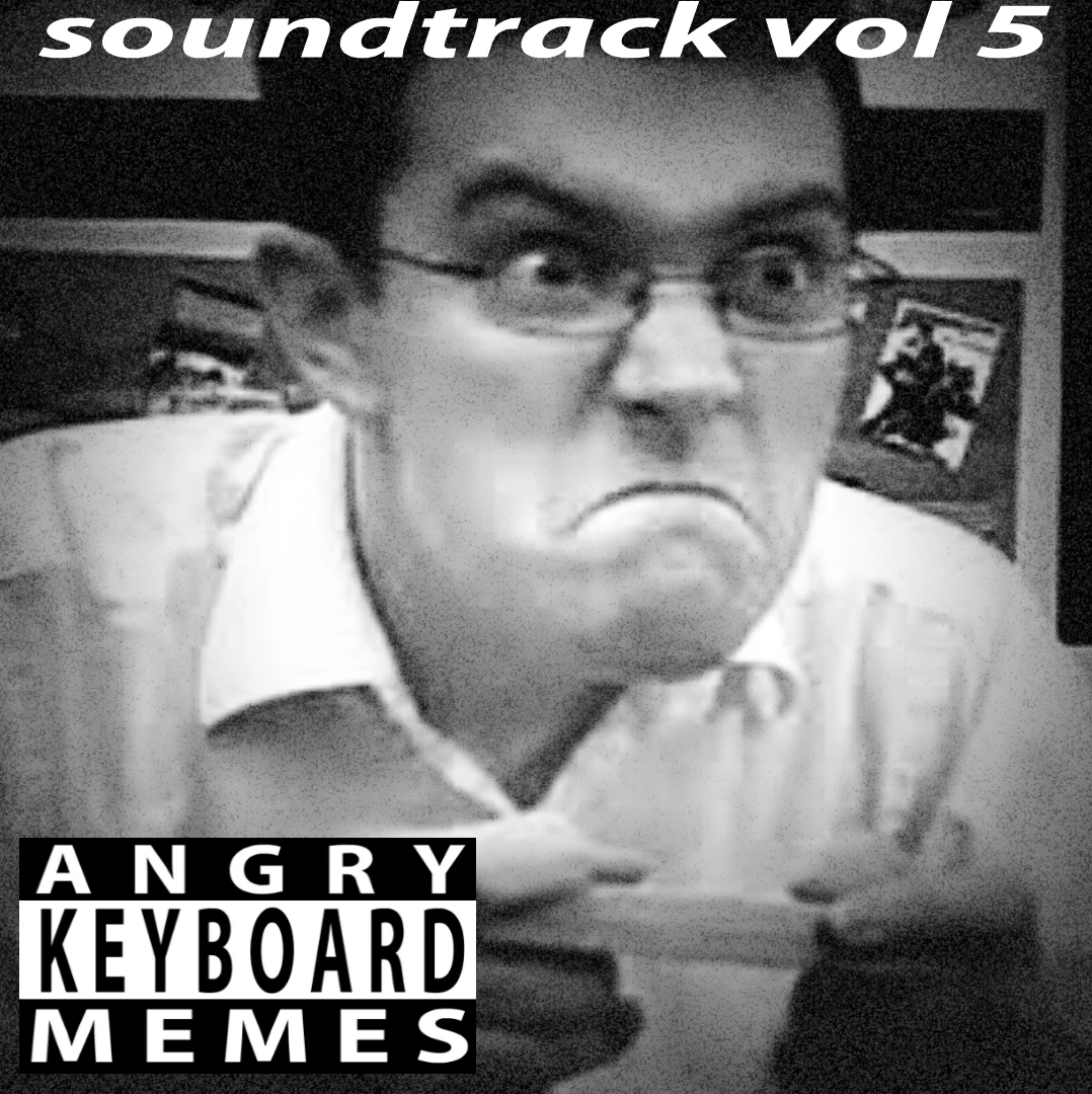 AGK & AKM Soundtrack Vol. 5 | Angry German Kid Wiki | Fandom